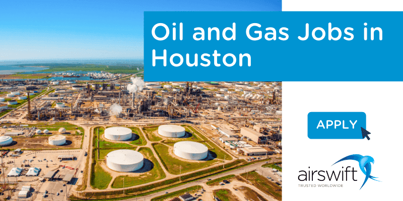 Oil and Gas Jobs in Houston | Airswift